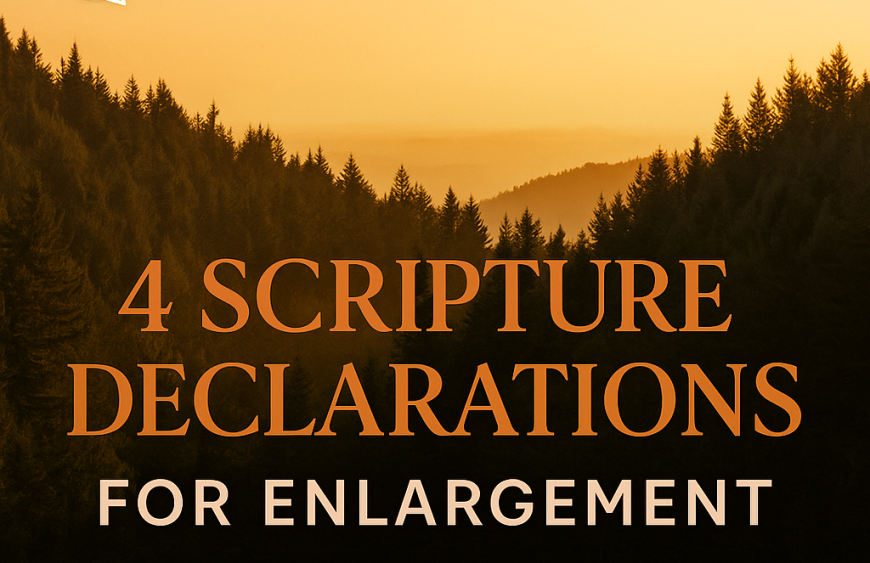 Scripture Declarations for Enlargement